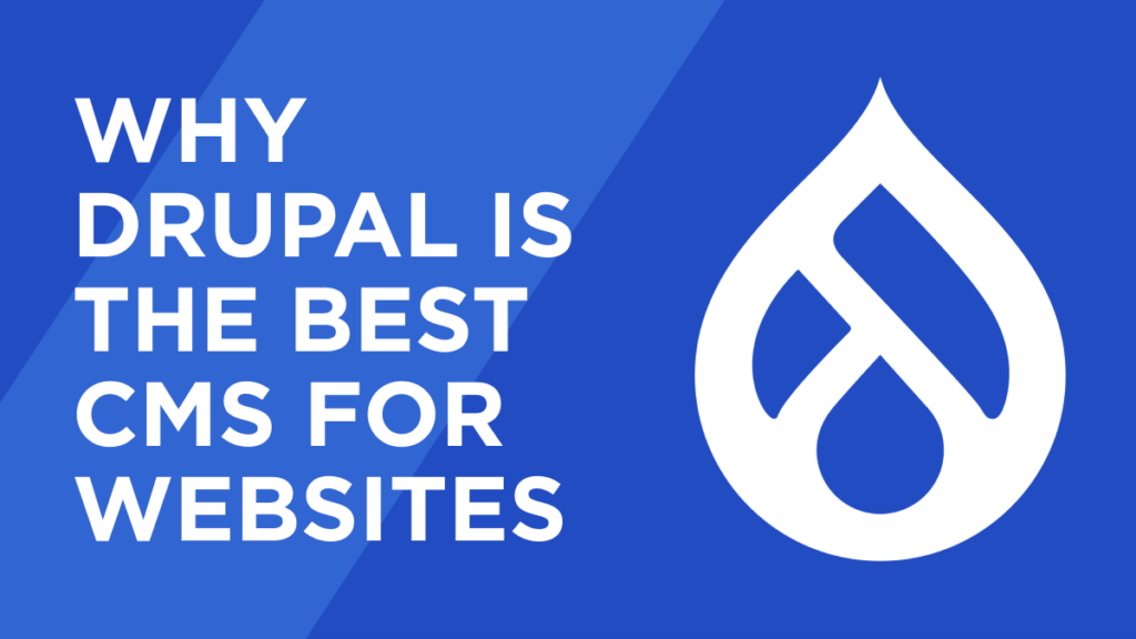 The Smart Choice: Why Drupal is the Best CMS for Websites - MeritLine